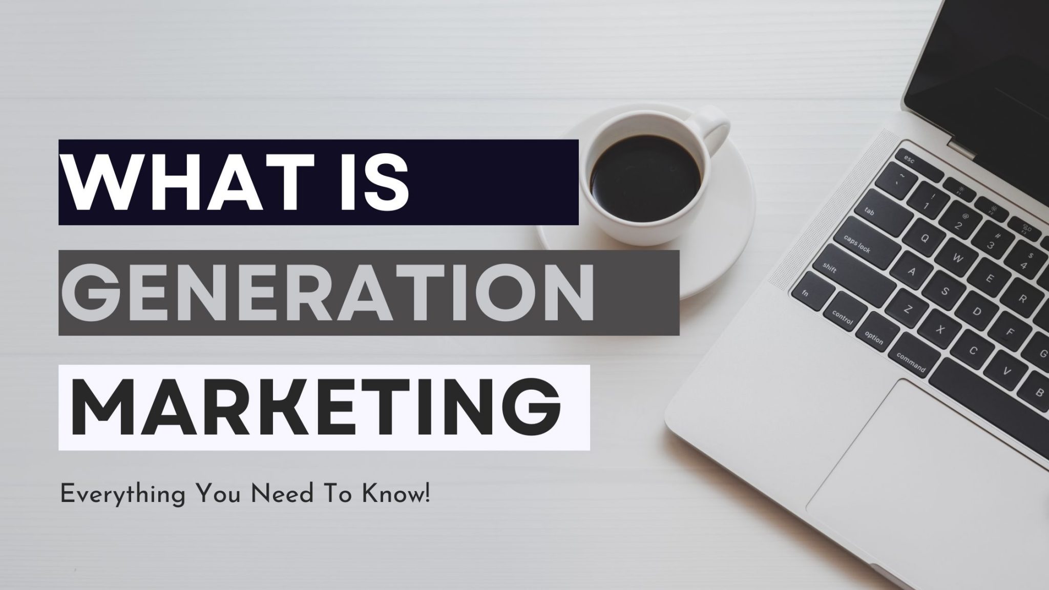 What is Generational Marketing? Everything You Need To Know